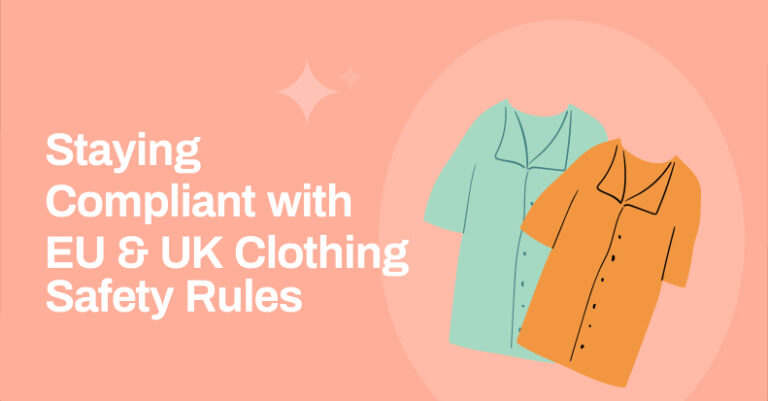 Clothing & Textile Compliance EU UK Guide