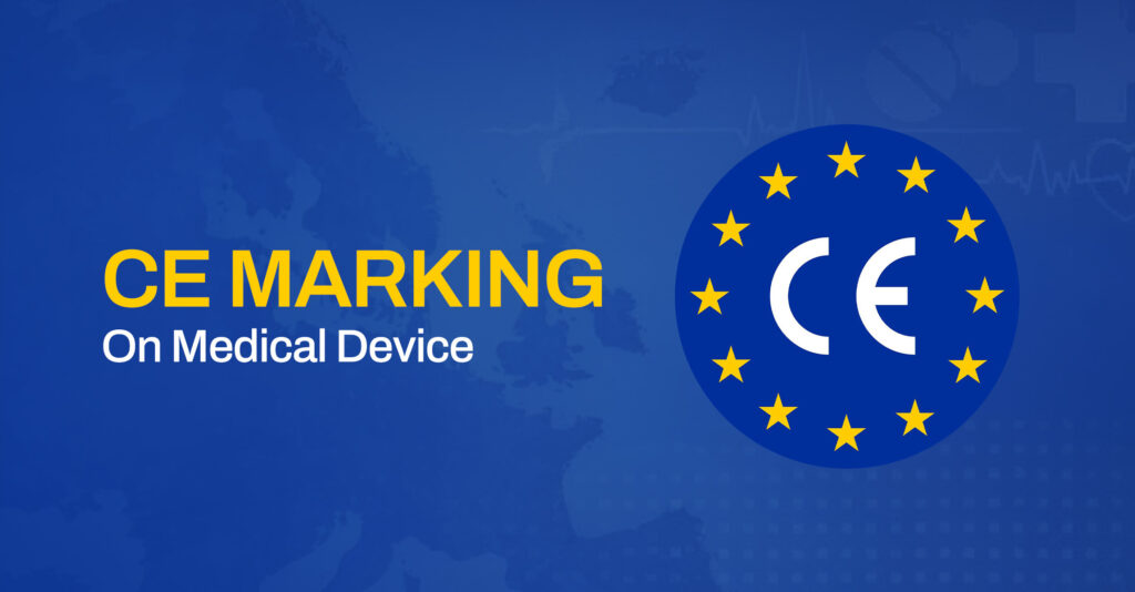 CE Marking on Medical Devices Requirements