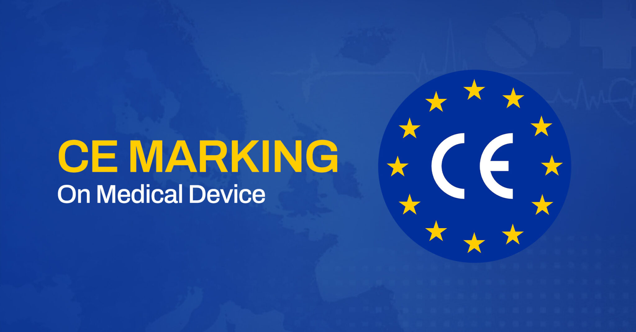 CE Marking on Medical Devices Requirements
